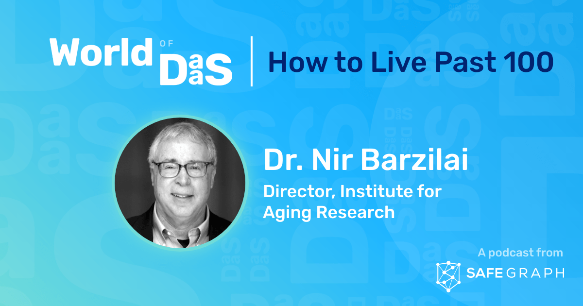 Dr. Nir Barzilai: How to Live Past 100